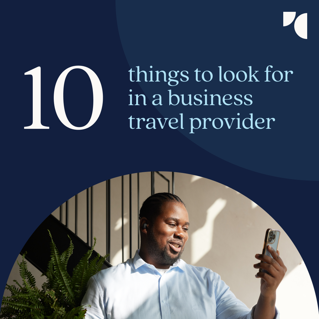 10 things to look for in a corporate travel provider - Professional ...