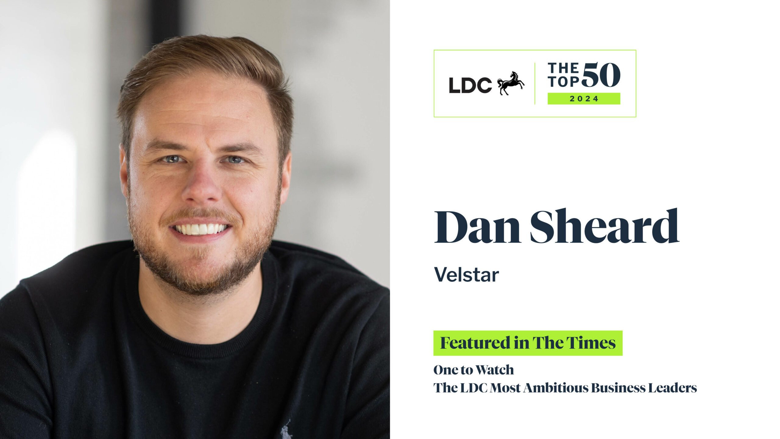 Velstar Founder, Dan Sheard, named as One to Watch in The LDC Top 50 ...